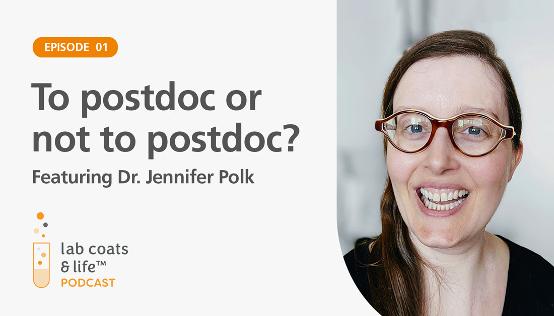Ep. 1: "To postdoc or not to postdoc?" Featuring Dr. Jennifer Polk ...